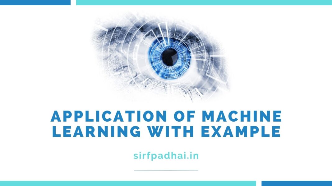 Application of Machine Learning With Example| Application of Machine ...