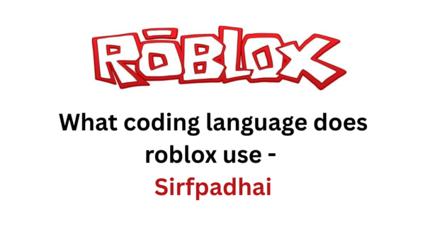 What coding language does roblox use - Sirfpadhai » Sirf Padhai